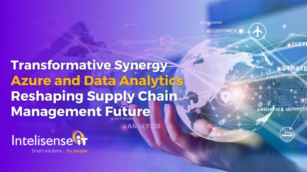 Transformative Synergy Azure And Data Analytics Reshaping Supply Chain
